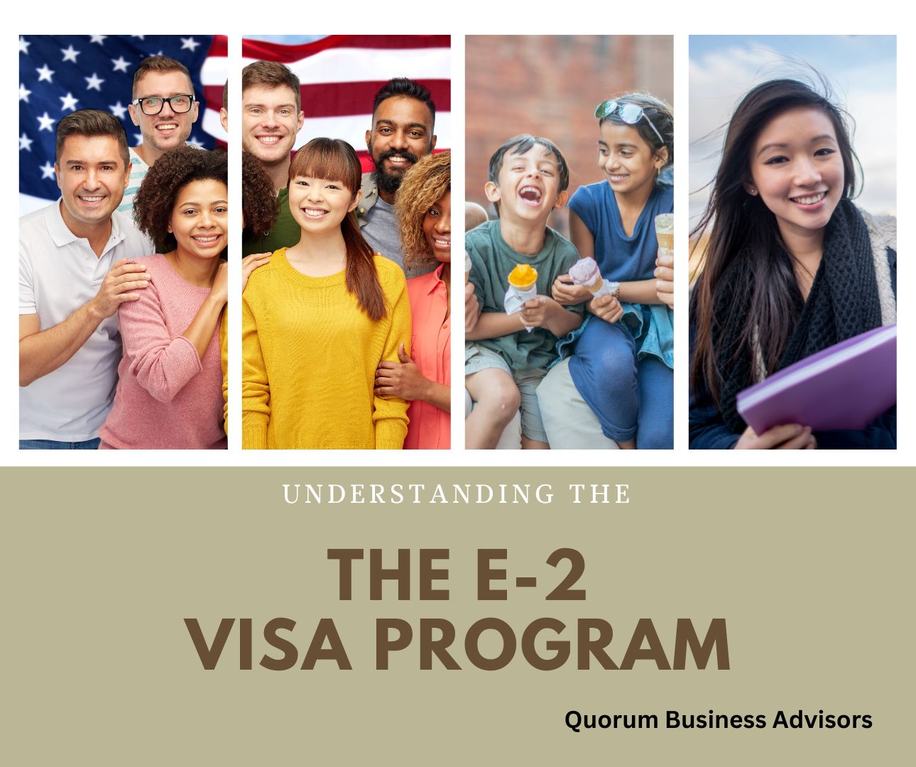 Understanding the E-2 Visa program | Quorum Business Advisors